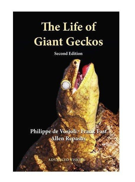 The Life of Giant Geckos - Second Edition
